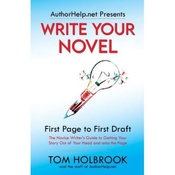 Tom Holbrook | Other | Write Your Novel First Page To First Draft Tom Holbrook | Poshmark